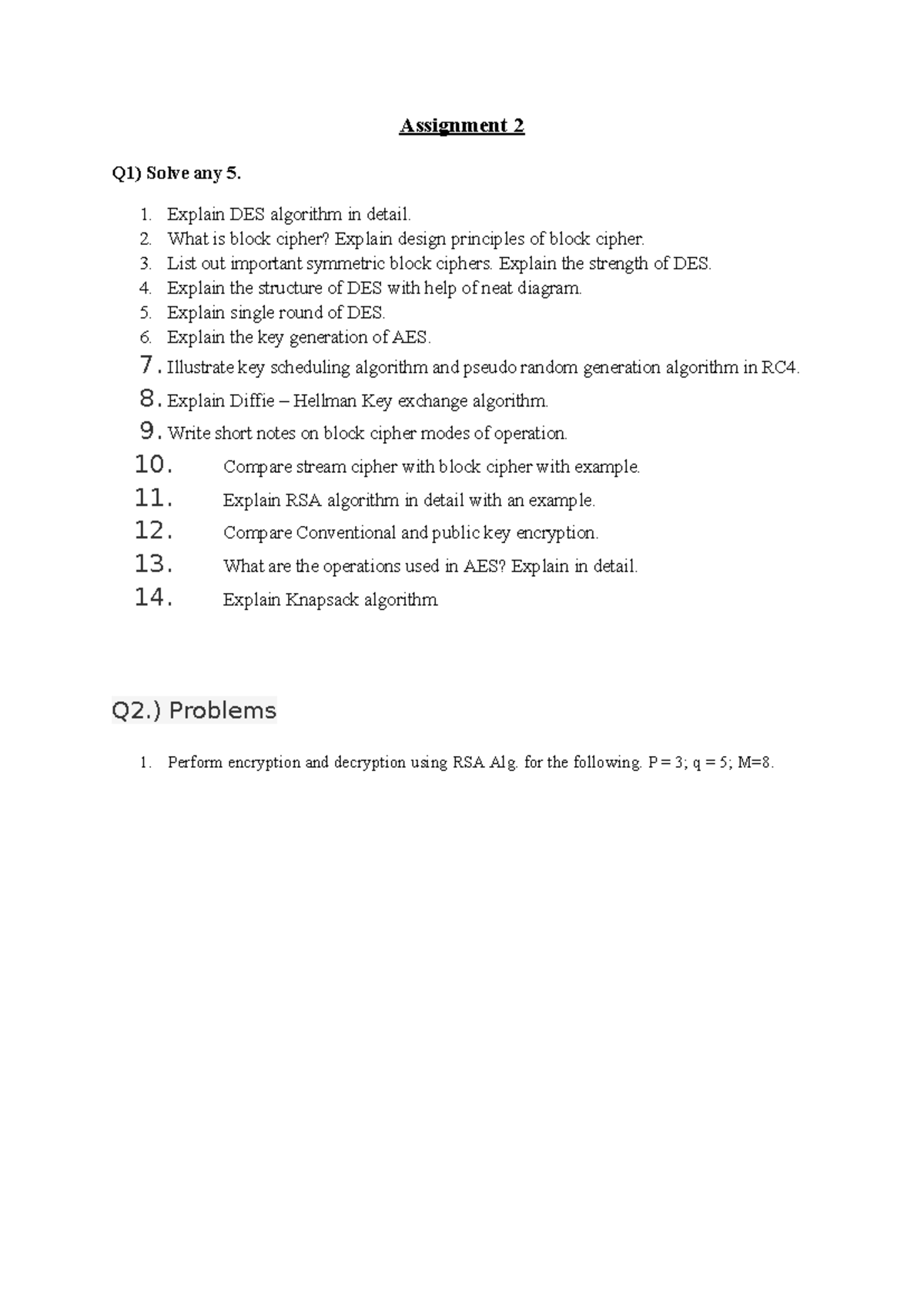 Assignment 2 - 1. Explain DES algorithm in detail. 2. What is block ...