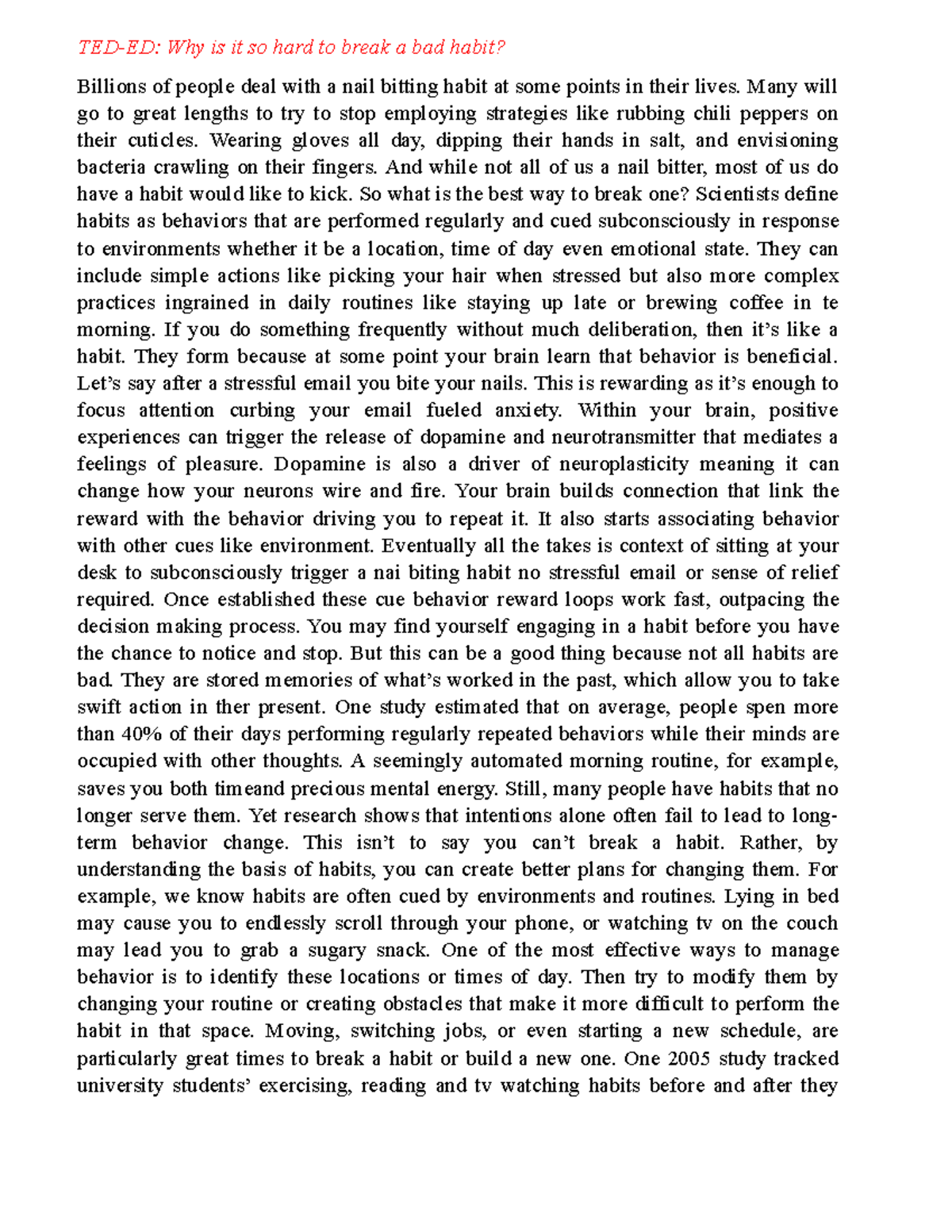 TED - study - TED-ED: Why is it so hard to break a bad habit? Billions of people deal with a ...