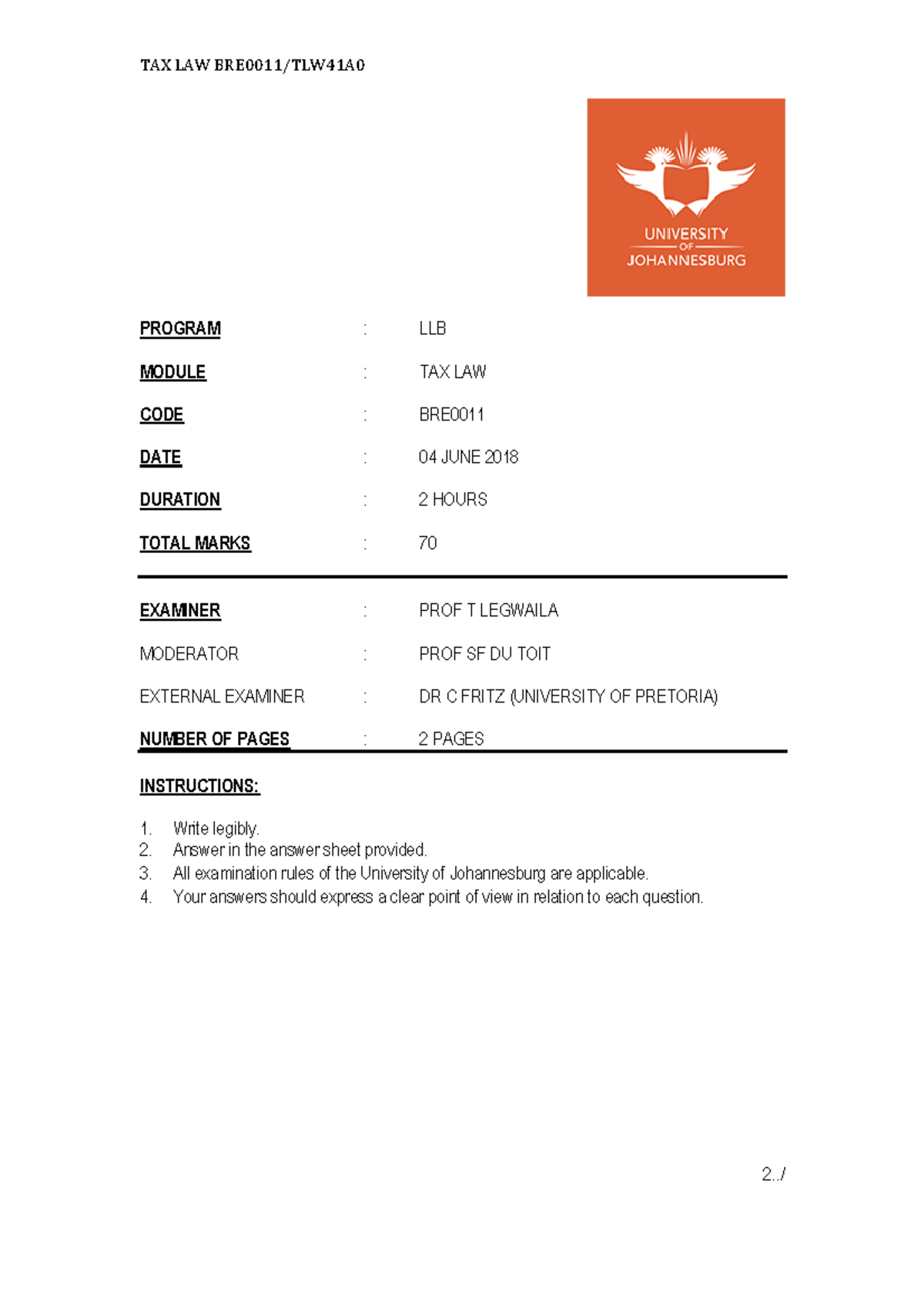 2018 Exam EB - EXAM - TAX LAW BRE0011/TLW41A PROGRAM : LLB MODULE : TAX ...