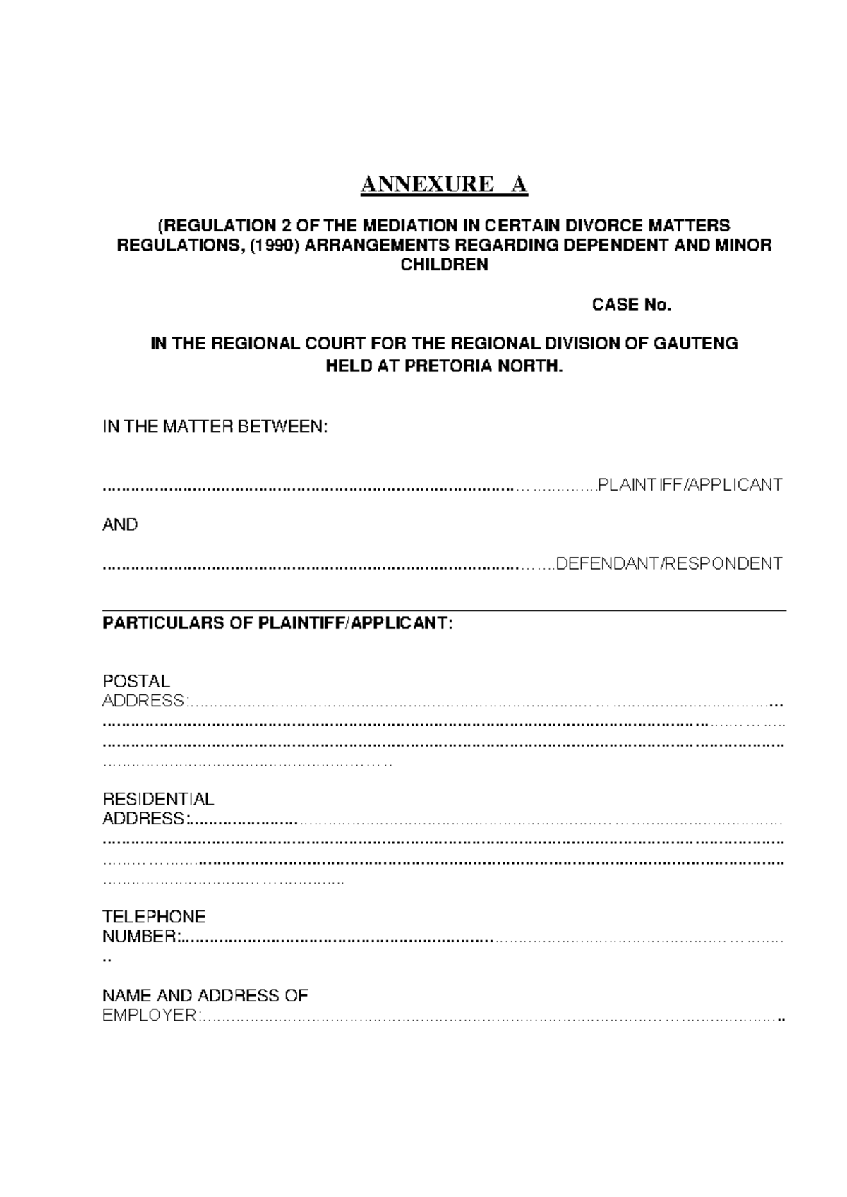 Annexure A PTA North - ANNEXURE A (REGULATION 2 OF THE MEDIATION IN CERTAIN DIVORCE MATTERS ...