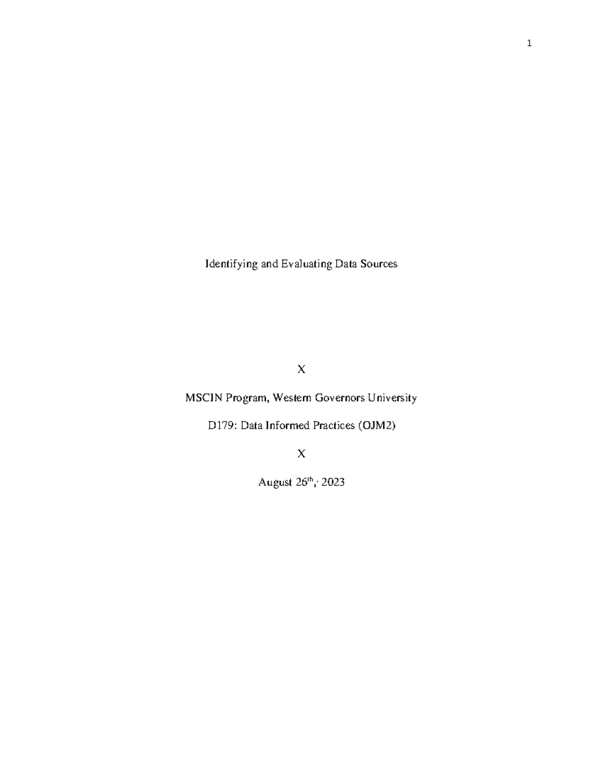 D179. task1 - passed - Identifying and Evaluating Data Sources X MSCIN Program, Western ...