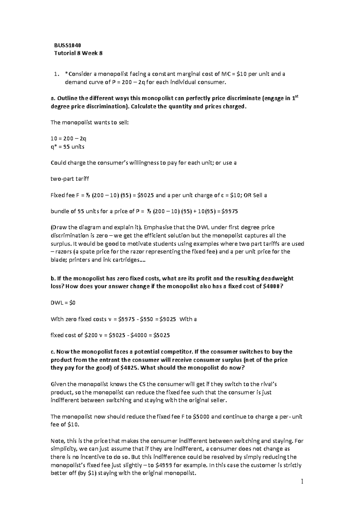 Buss1040 - Tutorial 8 - Ans - BUSS Tutorial 8 Week 8 1. *Consider a monopolist facing a constant ...