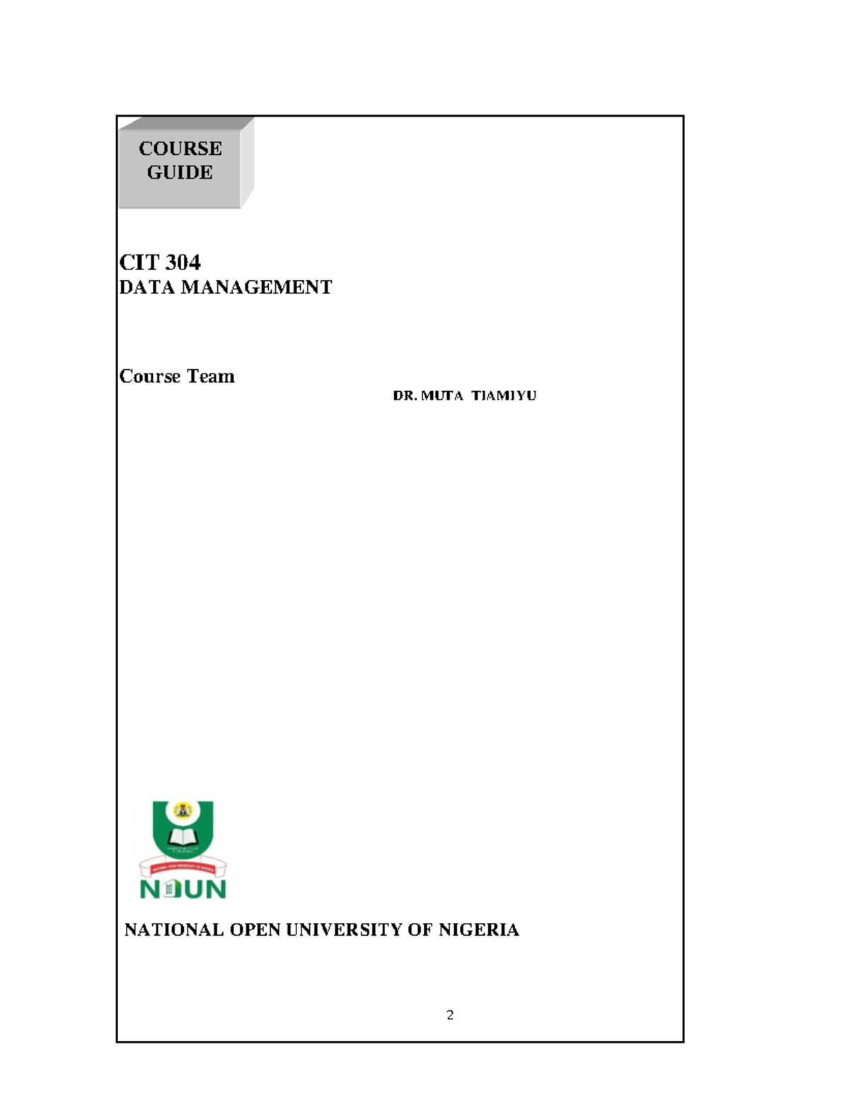 CIT 304.pdf DATA Management - CIT 304 DATA MANAGEMENT Course Team DR ...