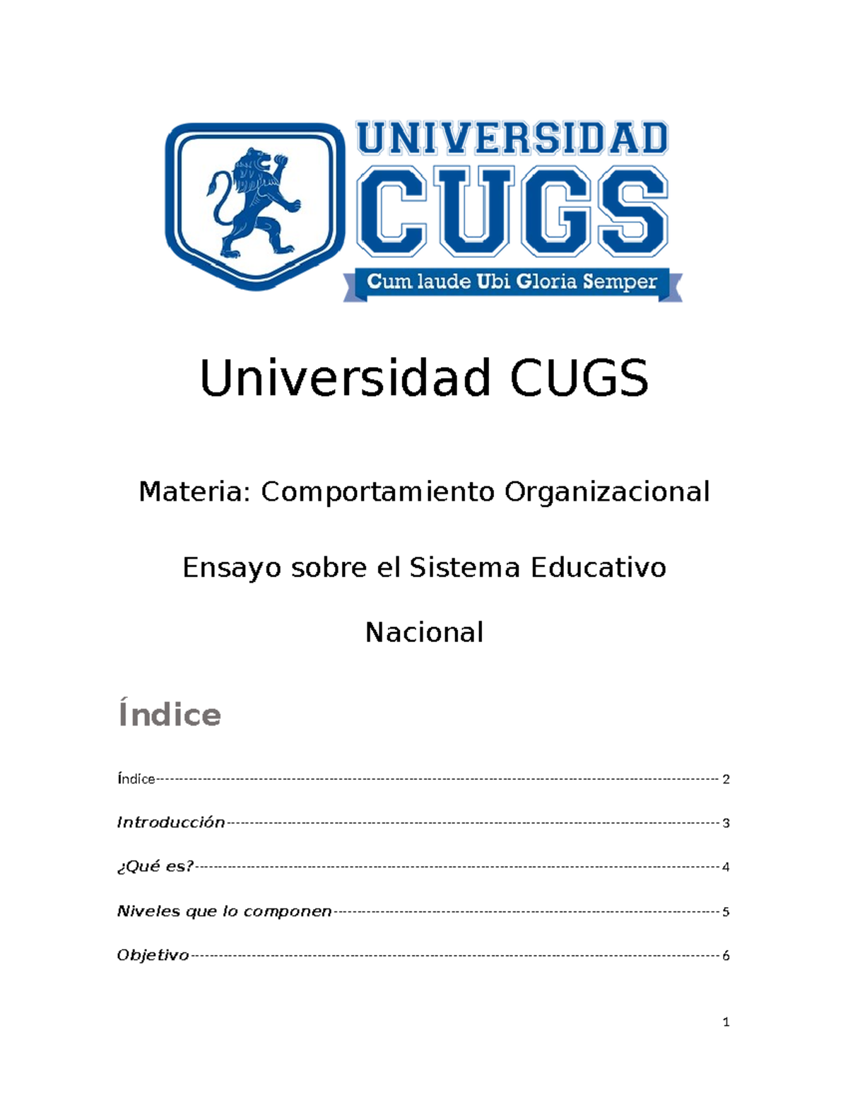 Ensayo sobre el Sistema Educativo Nacional - Universidad CUGS Materia: Comportamiento ...