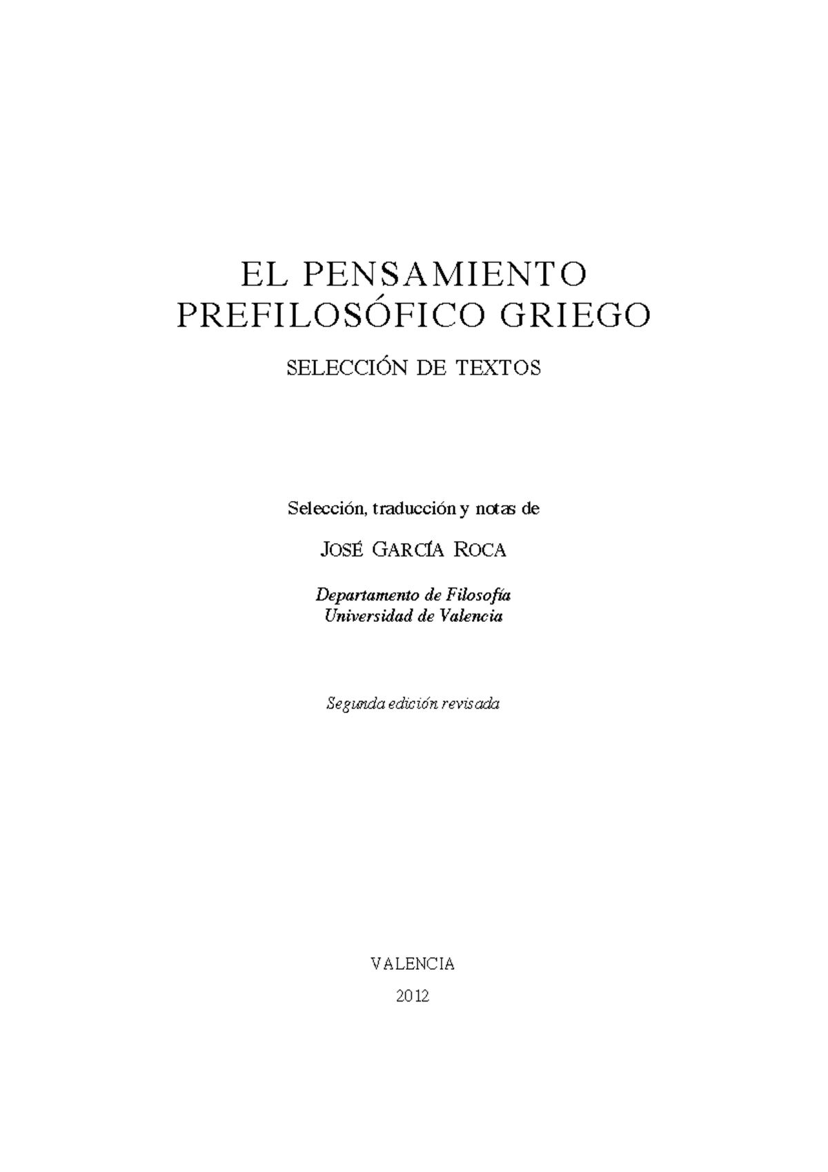 El pensamiento prefilosófico griego - E L P E N S A M I E N T O P R E F ...