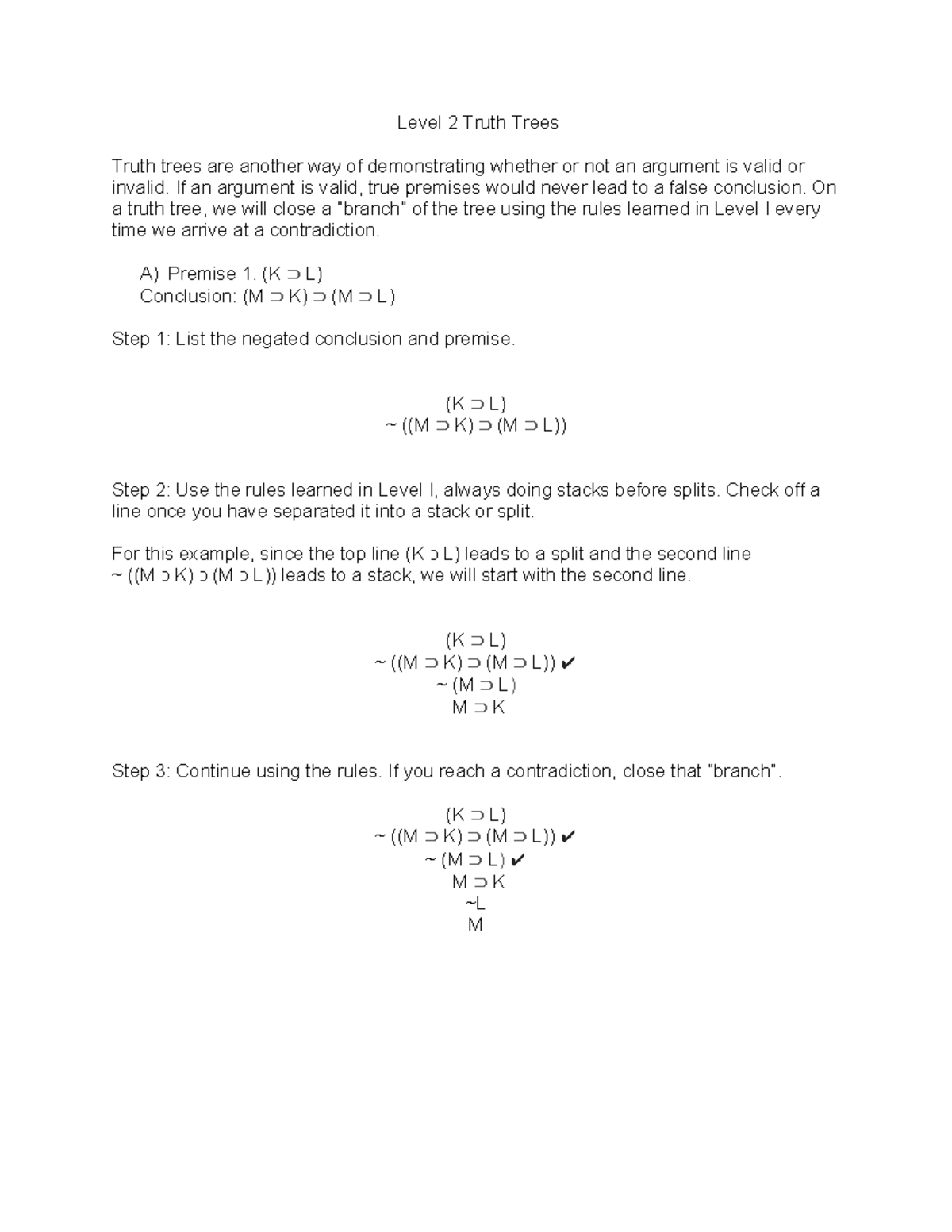 PHIL 202 Level 2 Truth Trees - Level 2 Truth Trees Truth trees are another way of demonstrating ...