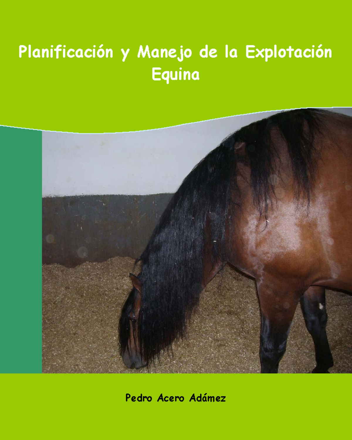 03. Planificación y Manejo de la Explotación Equina autor Pedro Acero ...