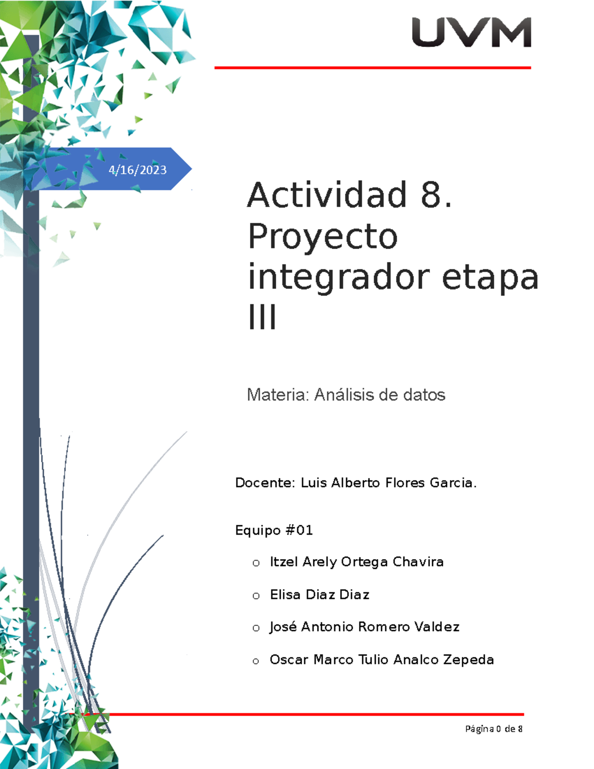 Instrucciones Proyecto E 3 (etapa 3 analisis de datos) - 4/16/ Actividad 8. Proyecto integrador ...