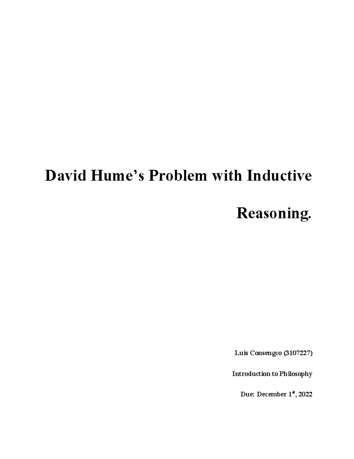 Inductive Reasoning Paper Phil - David Hume’s Problem with Inductive Reasoning. Luis Consengco ...