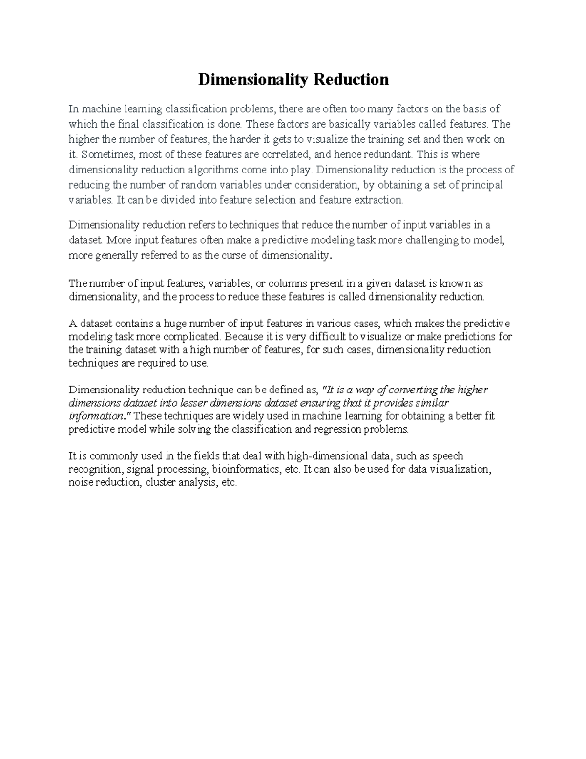 Dimensionality Reduction - These factors are basically variables called features. The higher the ...