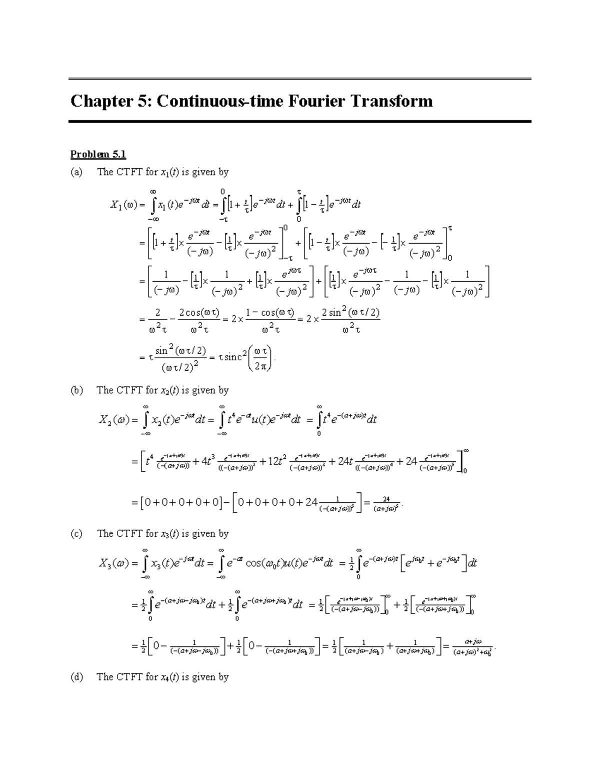 Chapter 5 Solution - Chapter 5: Continuous-time Fourier Transform Problem 5. (a) The CTFT for x ...