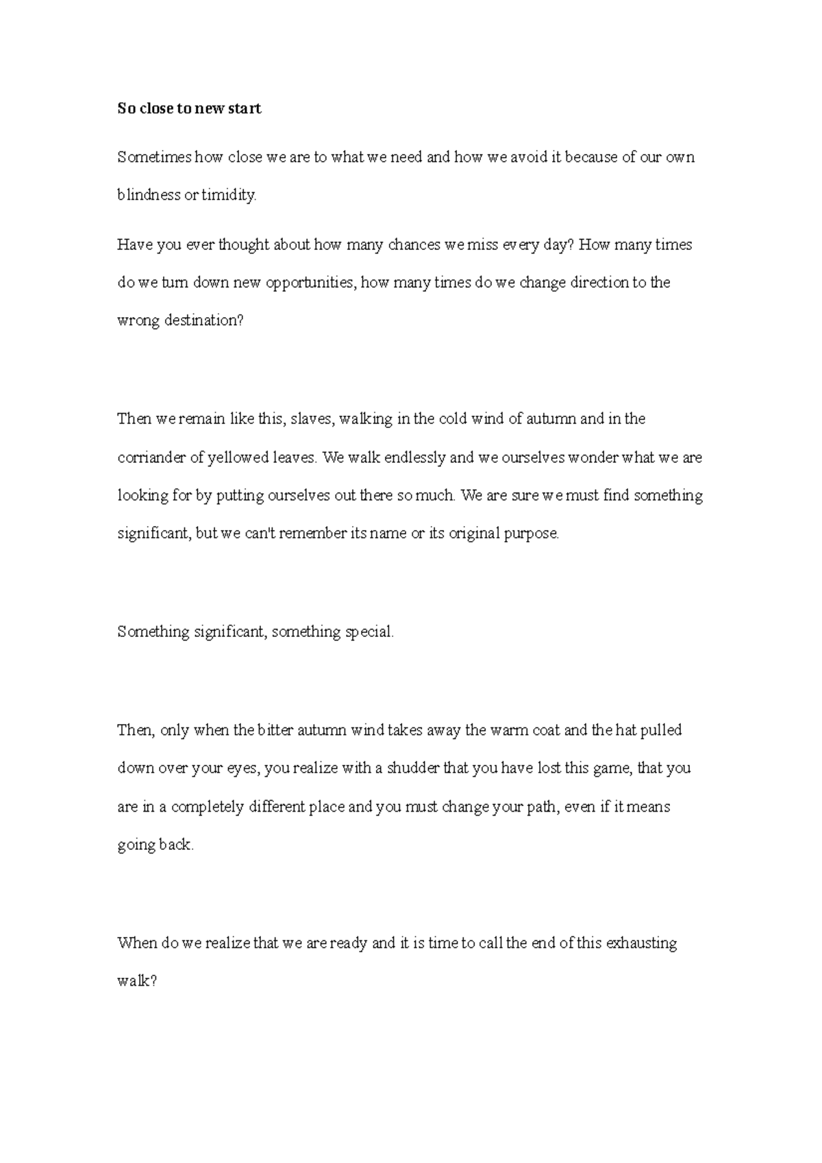 23So close to new start - essay - So close to new start Sometimes how ...