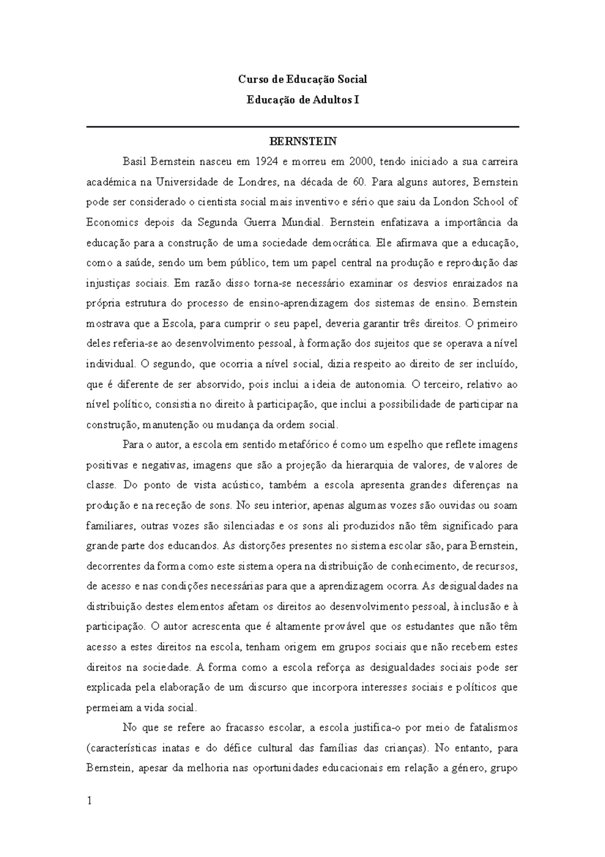 Bernstein - Cientista Social - Curso de Social de Adultos I BERNSTEIN Basil Bernstein nasceu em ...