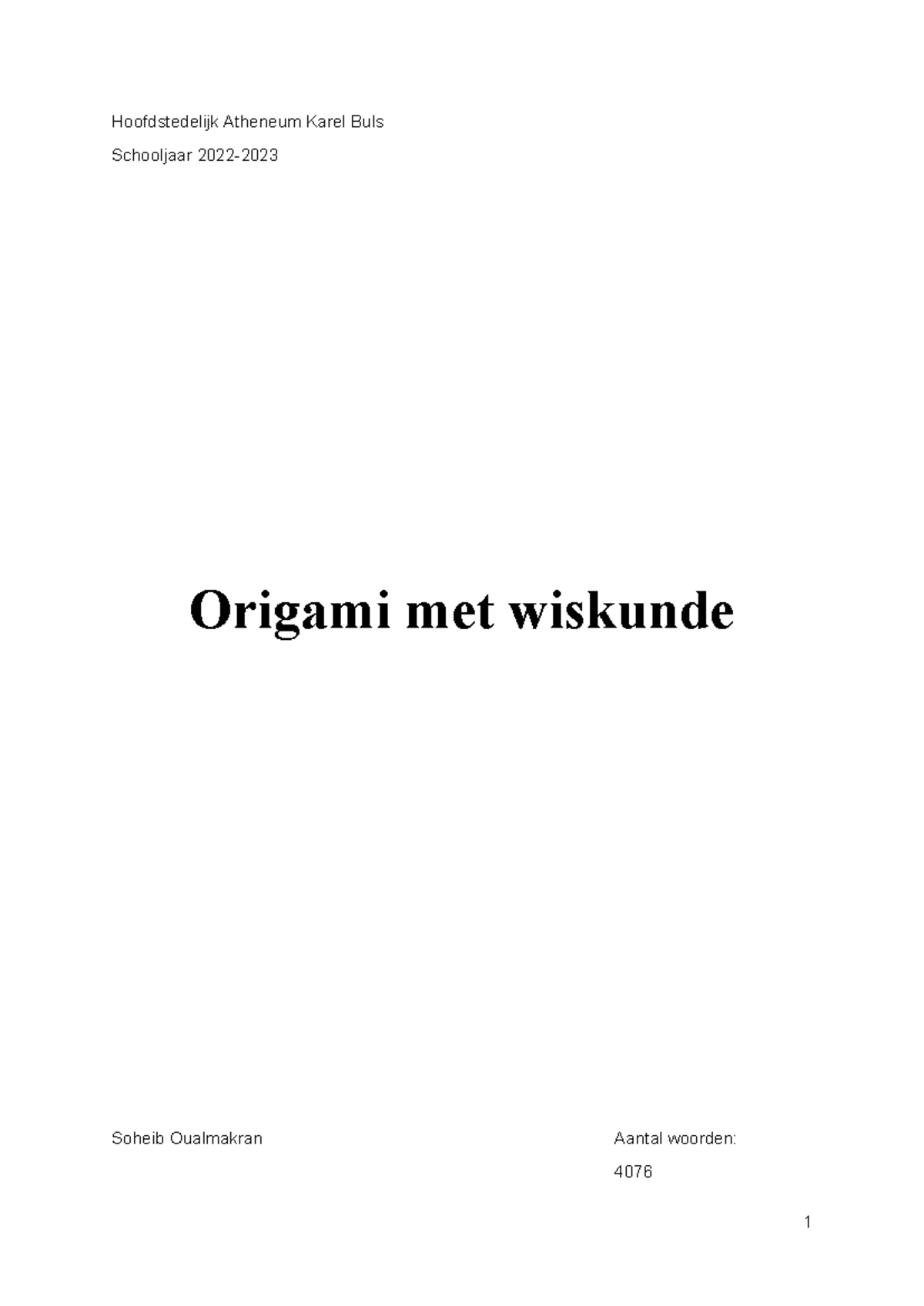 Eindwerk Origami met wiskunde - Hoofdstedelijk Atheneum Karel Buls Schooljaar 2022- Origami met ...