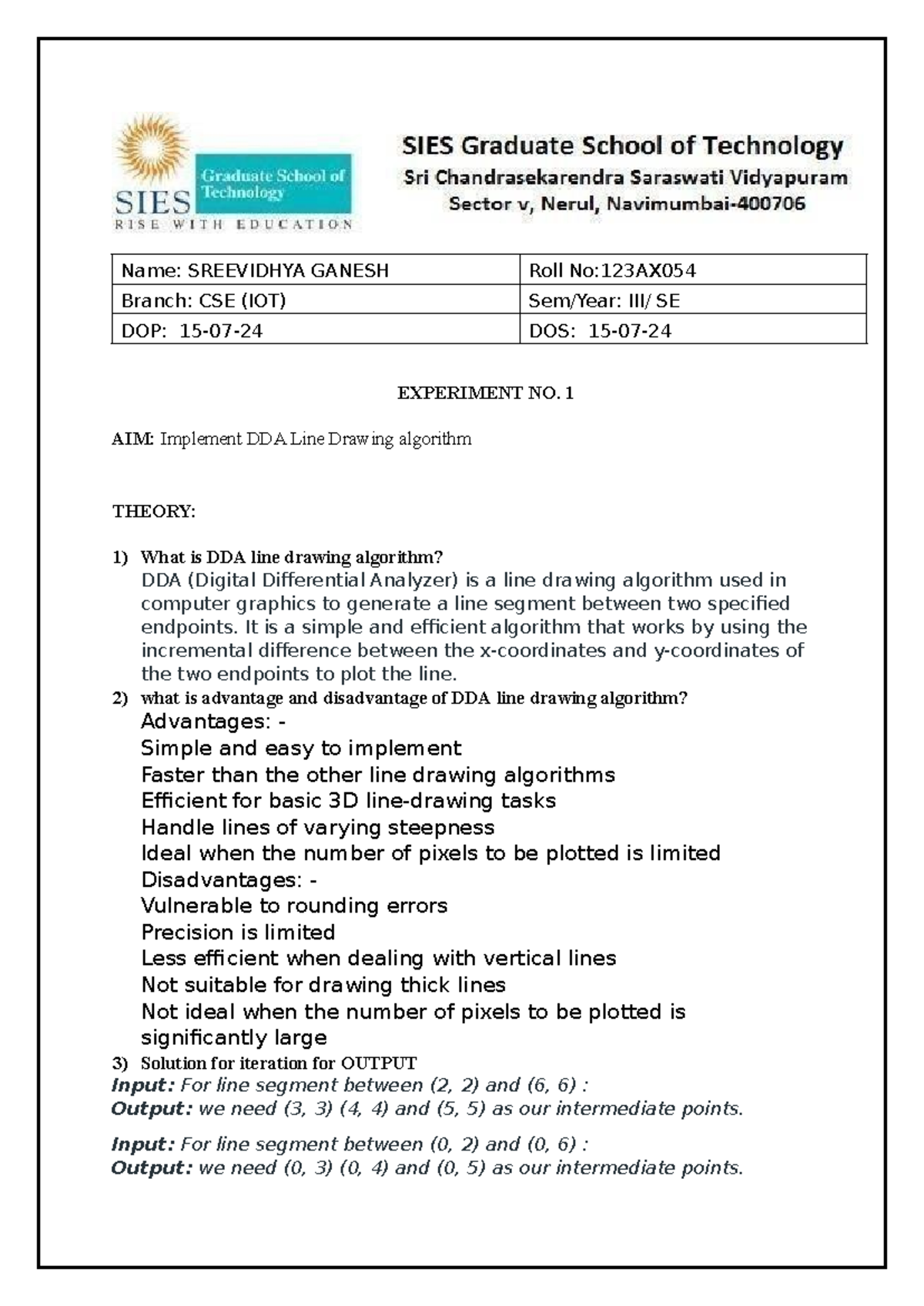 CG Experiment 1 - Name: SREEVIDHYA GANESH Roll No:123AX Branch: CSE (IOT) Sem/Year: III/ SE DOP ...