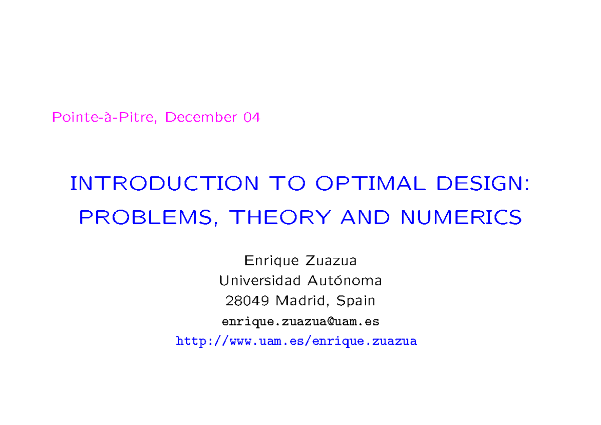 Optimal-design - Pointe-`a-Pitre, December 04 INTRODUCTION TO OPTIMAL ...