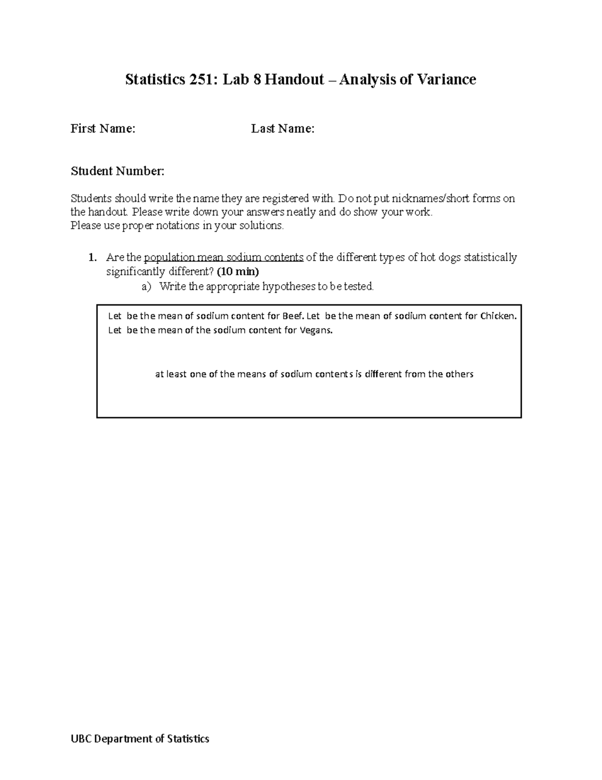 Lab8 v1 handout - Lab 8 - Statistics 251: Lab 8 Handout – Analysis of Variance First Name: Last ...