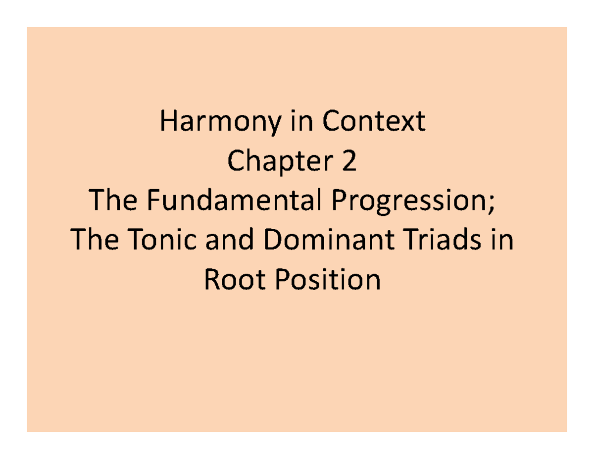 Chapter 2 - Harmony in Context Chapter 2 The Fundamental Progression ...