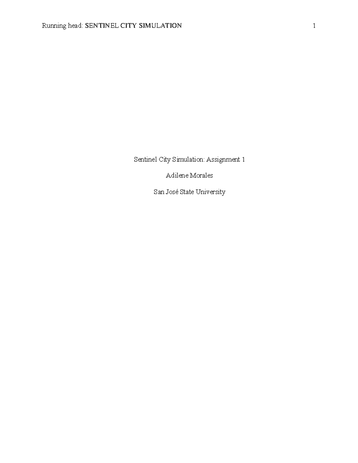 Sentinel City Assignment 1 - Running head: SENTINEL CITY SIMULATION 1 ...