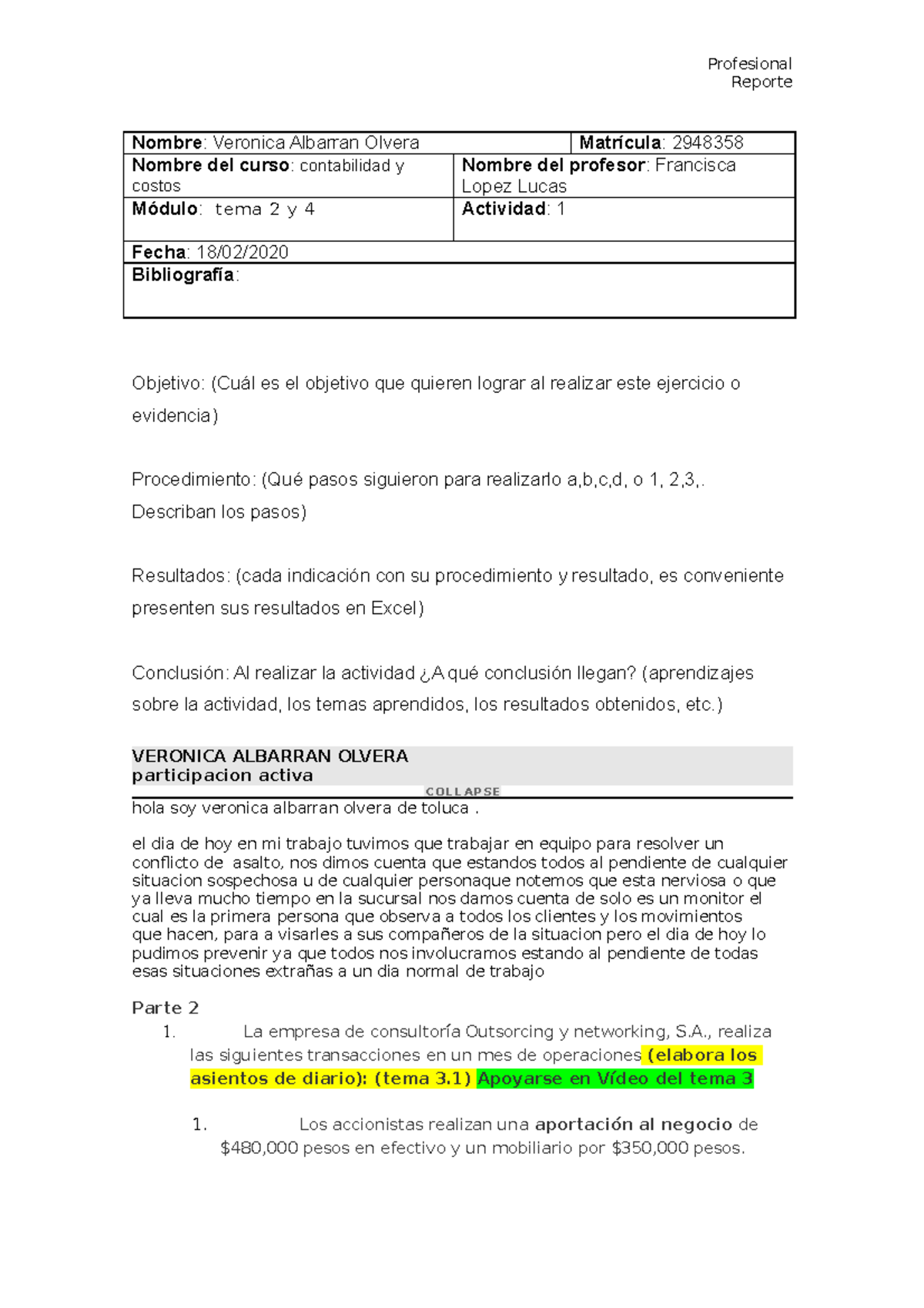 Ejercicio 1 administración del proyecto com - Reporte Nombre : Veronica ...