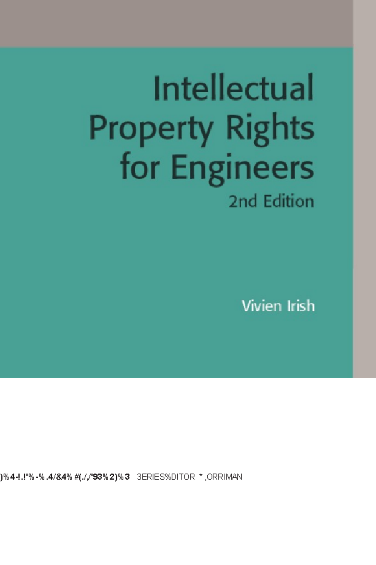 Vivien Irish - Intellectual Property Rights for Engineers The Legal ...