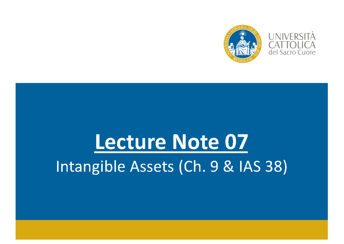 Fin Acctg 2023-24 Lecture Note 07 Intangibles - Lecture Note 07 Intangible Assets (Ch. 9 & IAS ...