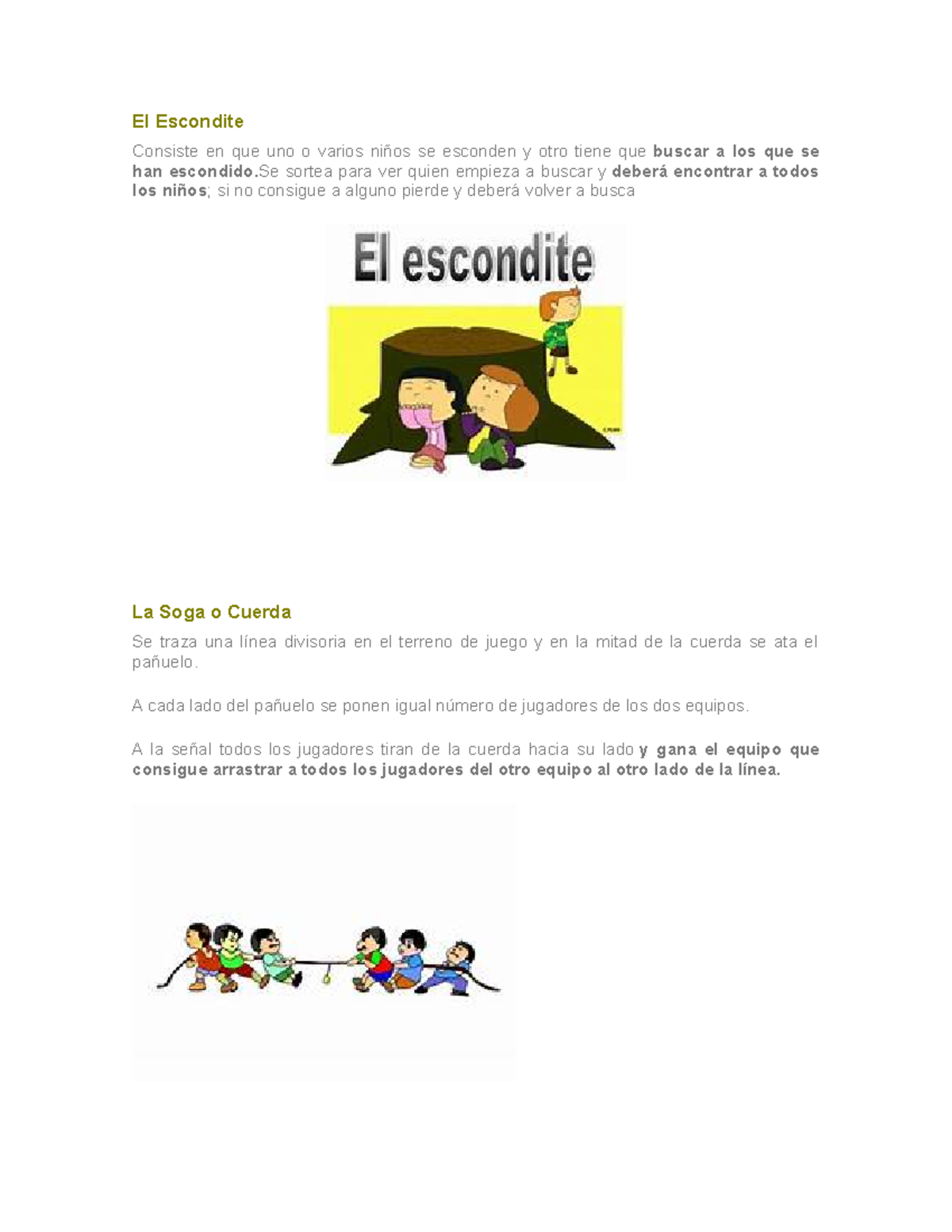 Juegos y rondas - El Escondite Consiste en que uno o varios niños se ...