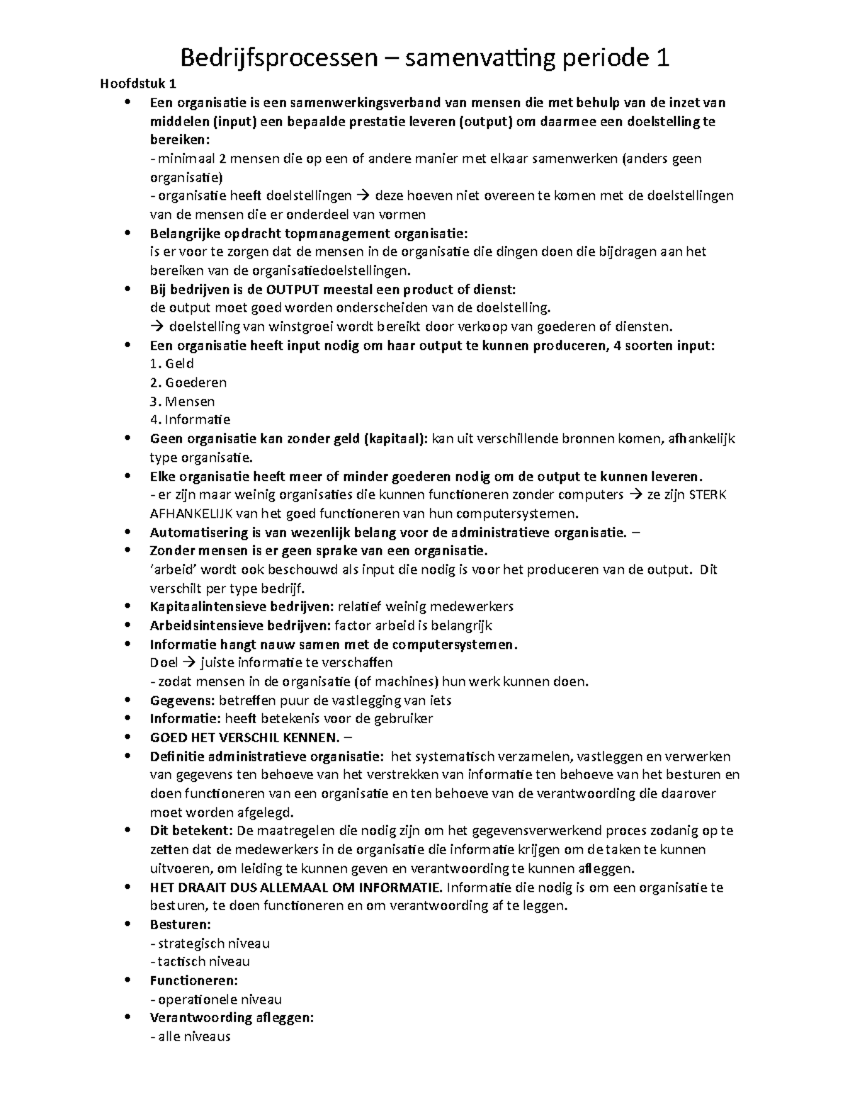 Samenvatting periode 1 - Bij bedrijven is de OUTPUT meestal een product ...