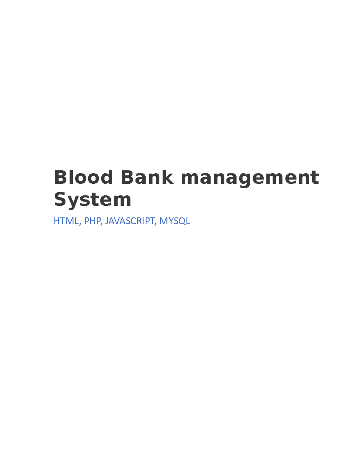 Blood bank system - nothing - Blood Bank management System HTML, PHP, JAVASCRIPT, MYSQL Abstract ...