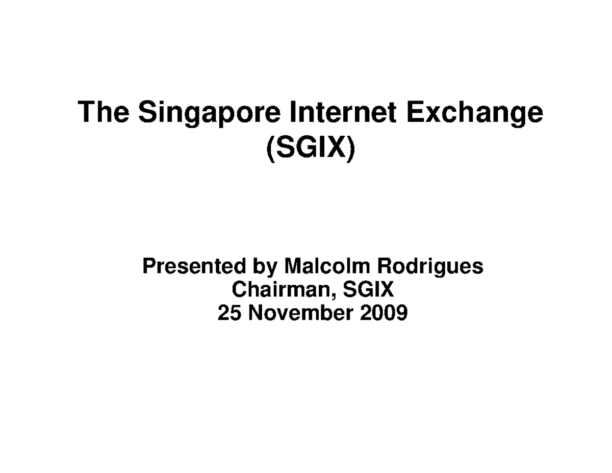 LHF4SGIX - reference - The Singapore Internet Exchange (SGIX) Presented ...