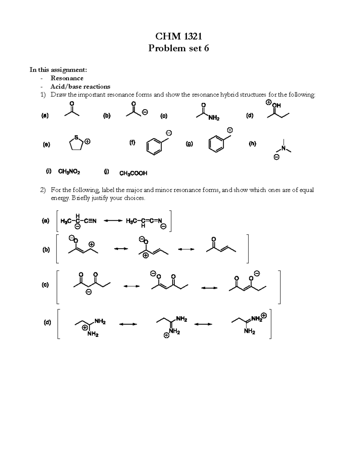 Problem set 6 - Acids, Bases, resonance - CHM 1321 Problem set 6 In this assignment: - Resonance ...