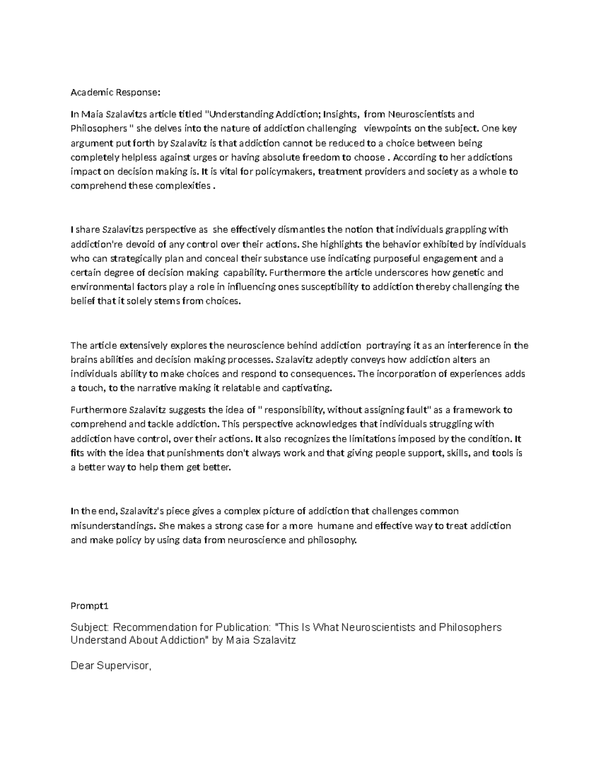 Com 101 final - Academic Response: In Maia Szalavitzs article titled ...