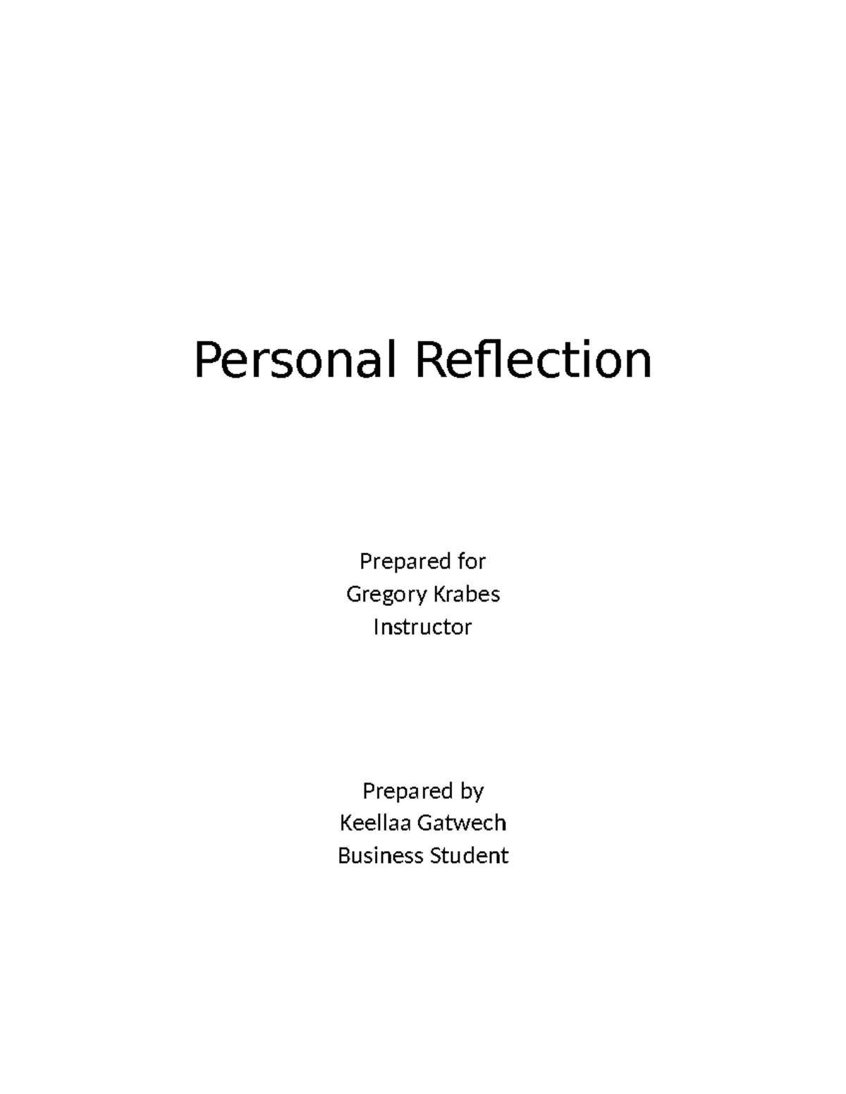 Personal Reflection - idk man - Personal Reflection Prepared for ...