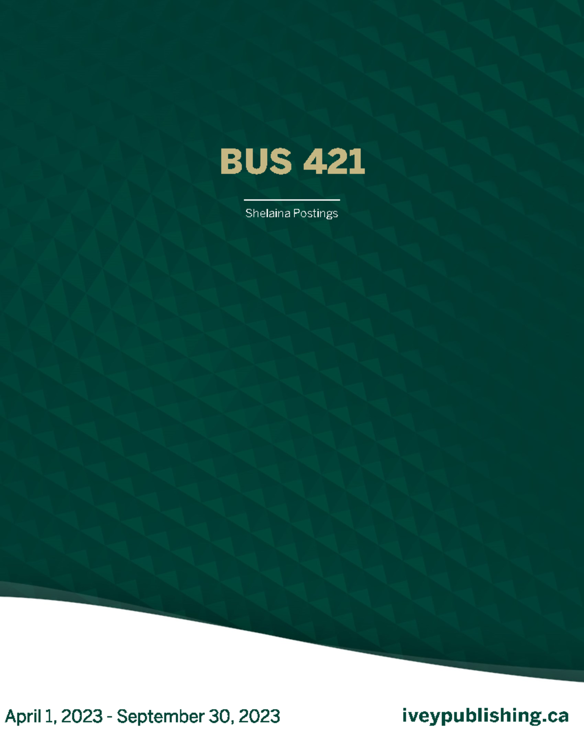 BUS421-001 Case Study ECP006552 - BUS 421 Shelaina Postings April 1 ...