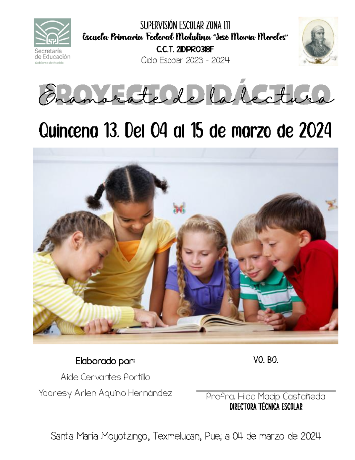 Proyecto 13 - INTERESANTE - |SI Santa María Moyotzingo, Texmelucan, Pue; a 04 de marzo de 2024 ...