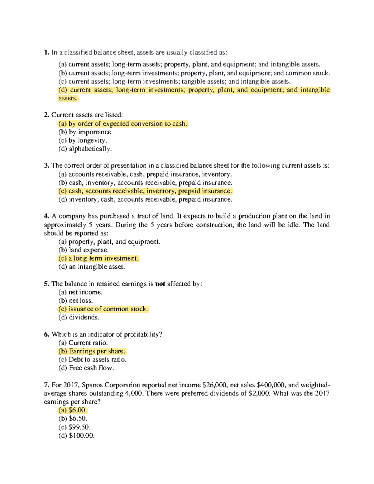Ch2 self assessment - 1. In a classified balance sheet, assets are ...
