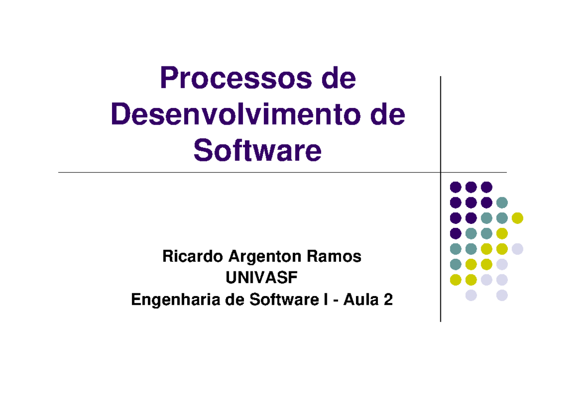 Modelos de Processos - O desenvolvimento de software tem-se ...