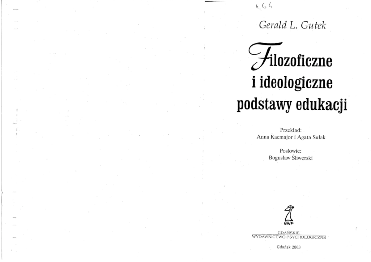 Gutek G. L., Filozoficzne i ideologiczne podstawy edukacji, rozdzialy 1 ...