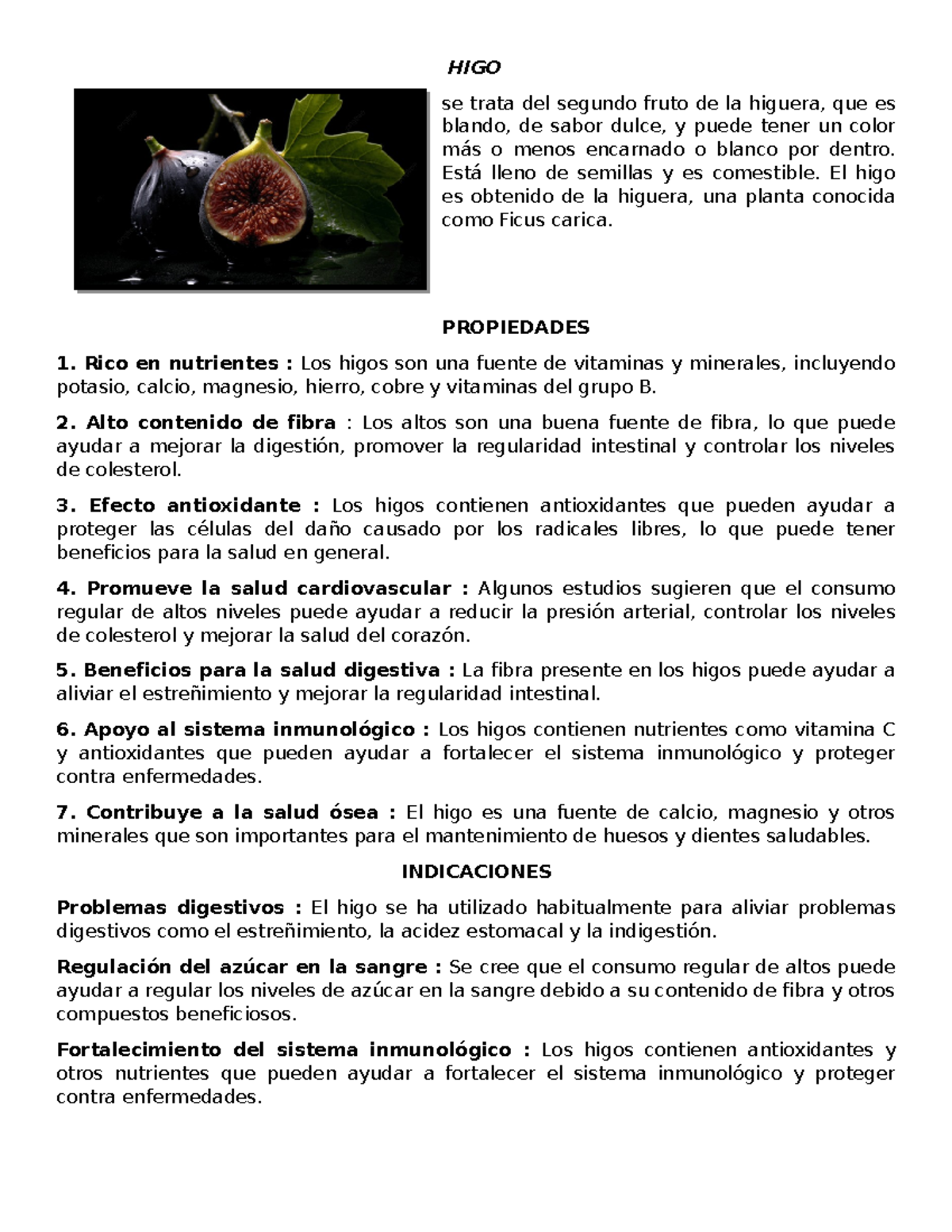HIGO - HIGO se trata del segundo fruto de la higuera, que es blando, de ...