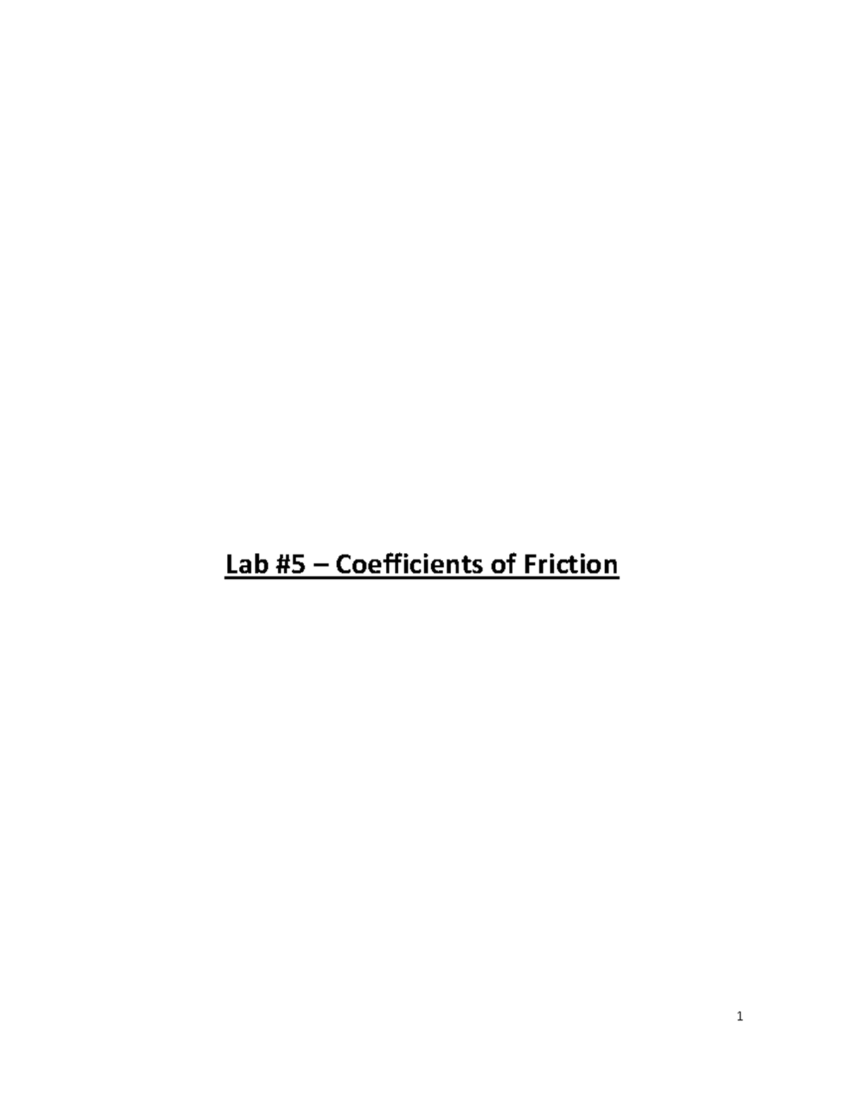 Physics Lab Report #5 - Lab #5 – Coefficients of Friction Purpose ...