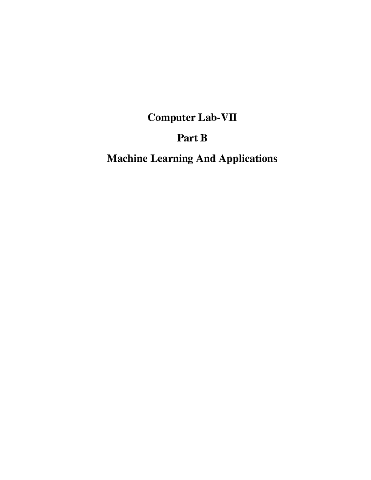 Clvii MLA Student manual (1) - Computer Lab-VII Part B Machine Learning ...