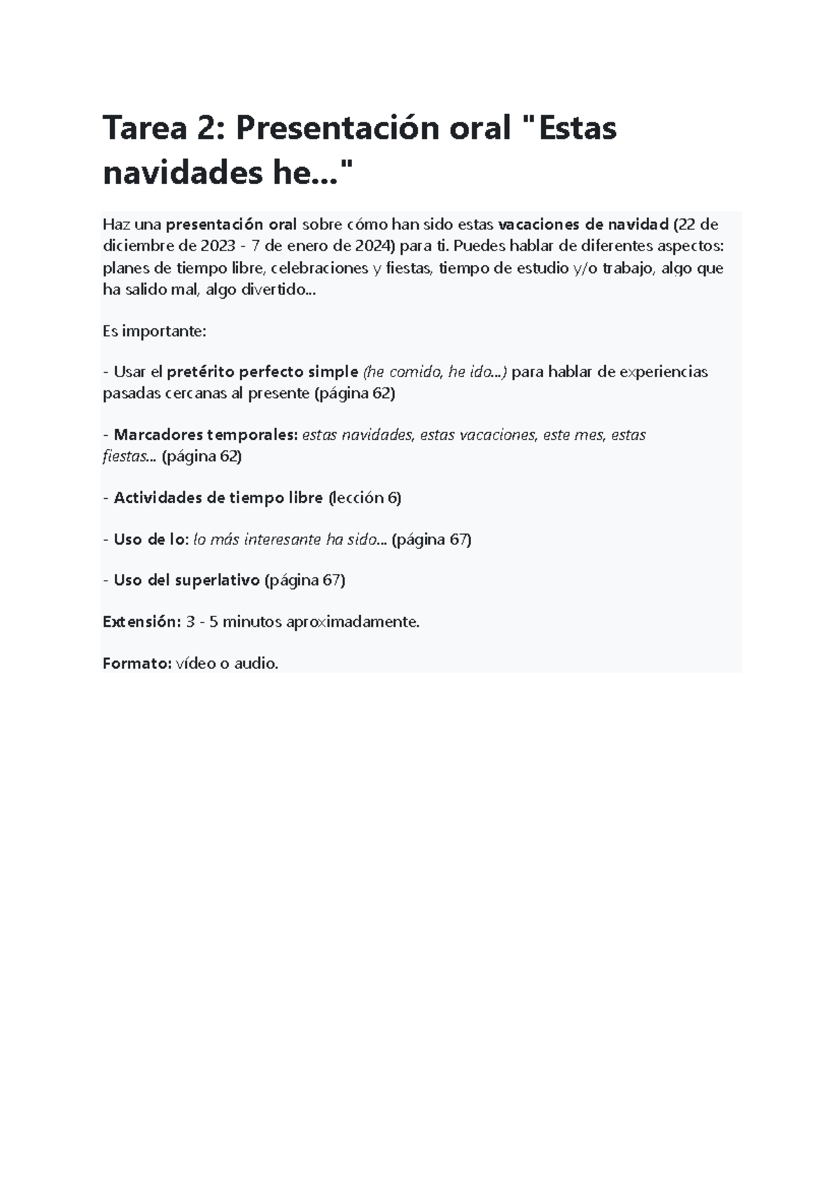 Tarea 2 Presentación - Tarea 2: Presentación oral "Estas navidades he..." Haz una - Studocu