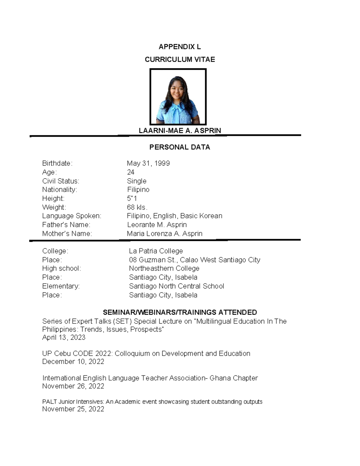 Curriculum-Vitae - Copy - APPENDIX L CURRICULUM VITAE LAARNI-MAE A. ASPRIN PERSONAL DATA ...