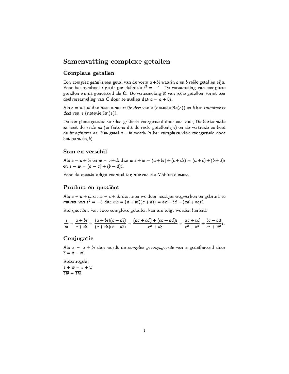 Complexe getallen - Samenvatting complexe getallen Complexe getallen Een complex getal is een ...