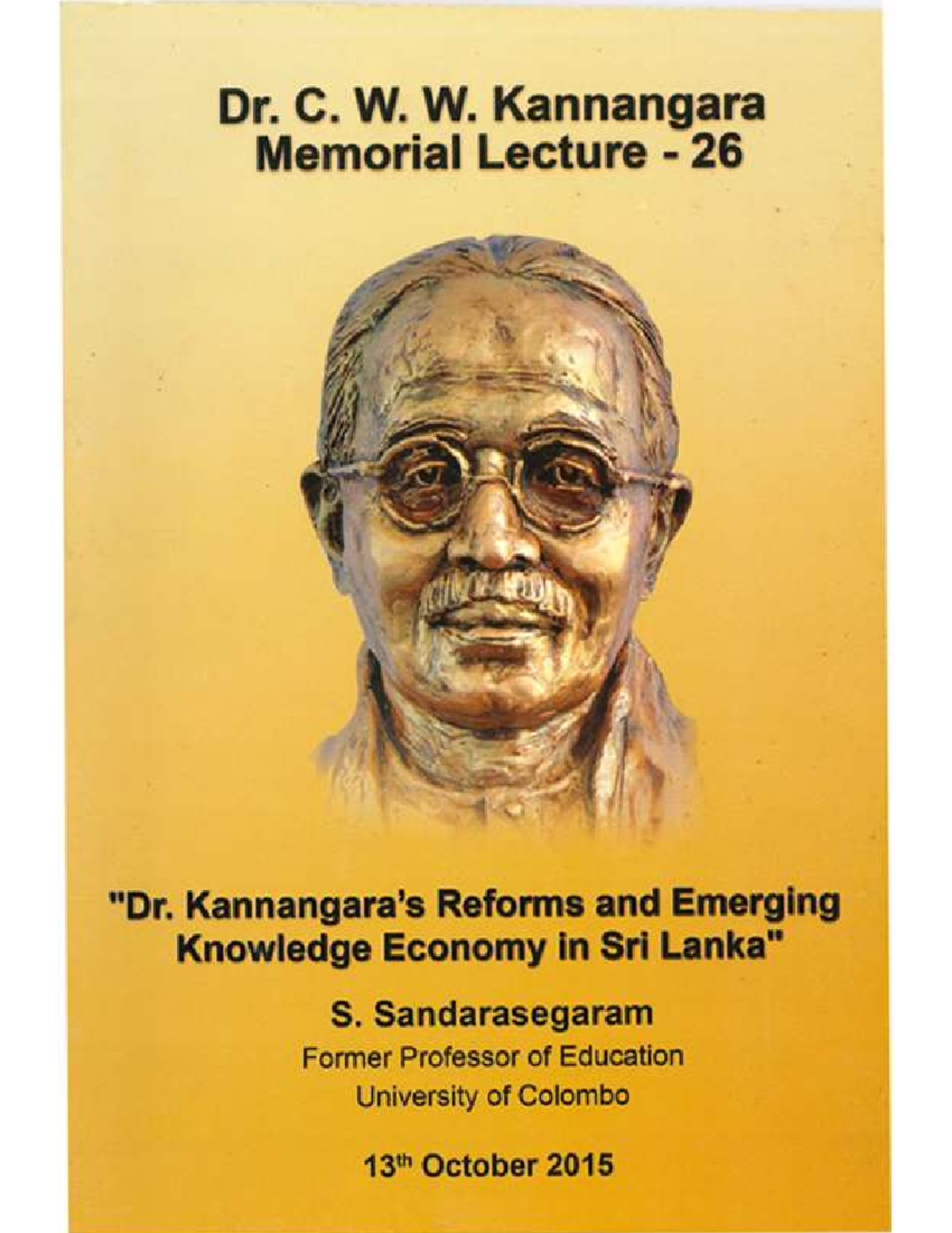 E OM Dr Kannang MLec 2015 - Dr. C.W.W Memorial Lecture- Dr. C.W ...