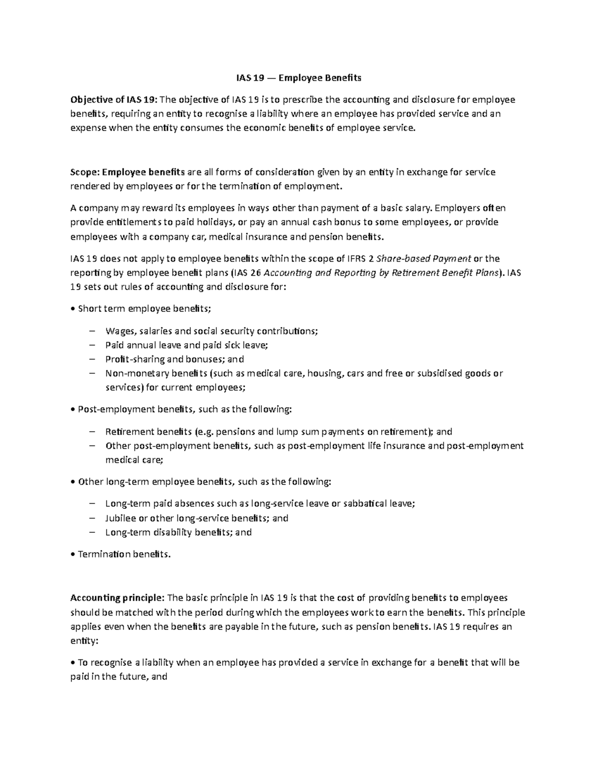 IAS 19 - IAS 19 Employee Benefits Objective of IAS 19: The objective of ...