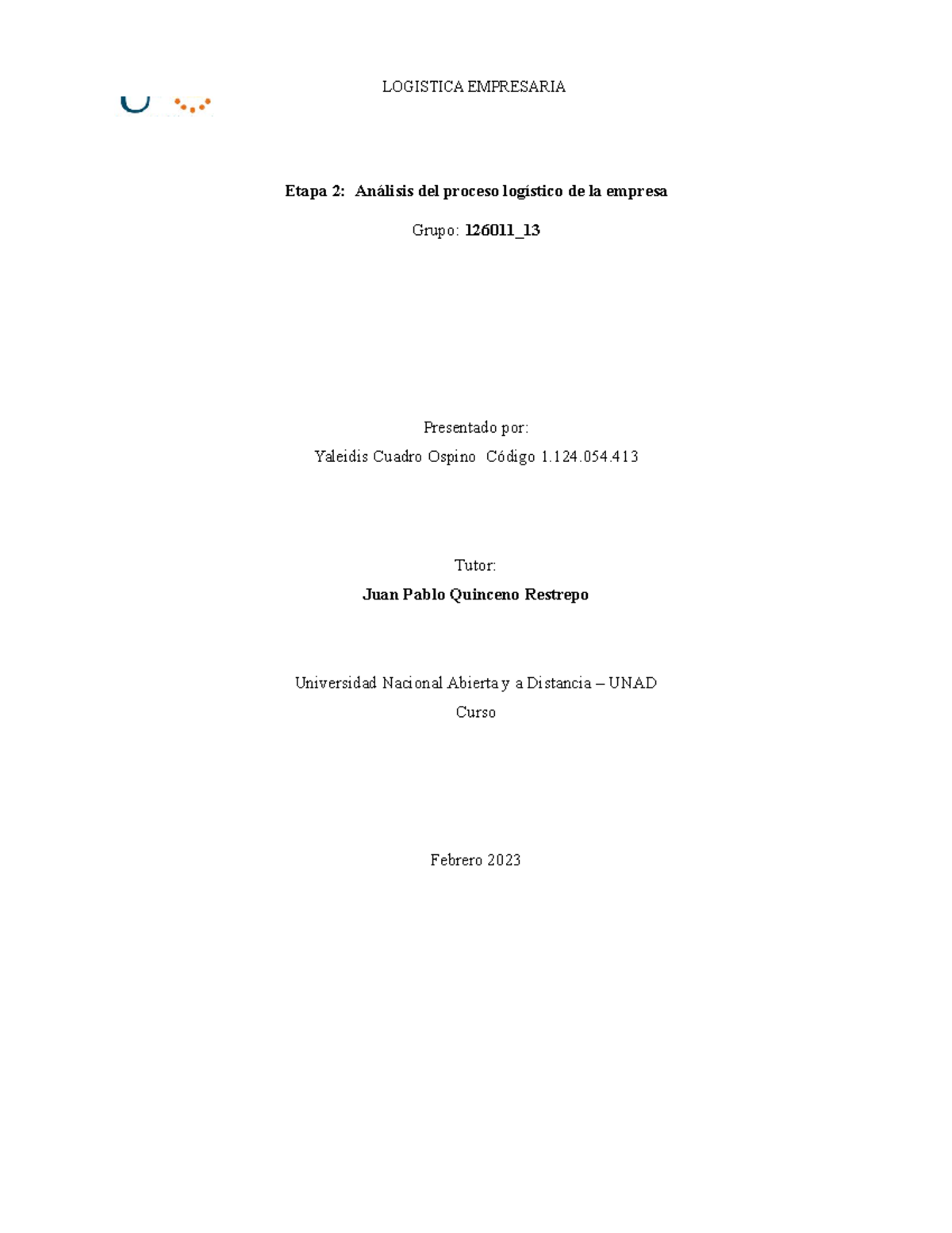 Etapa 2 logistica empresarial individual - Etapa 2: Análisis del ...