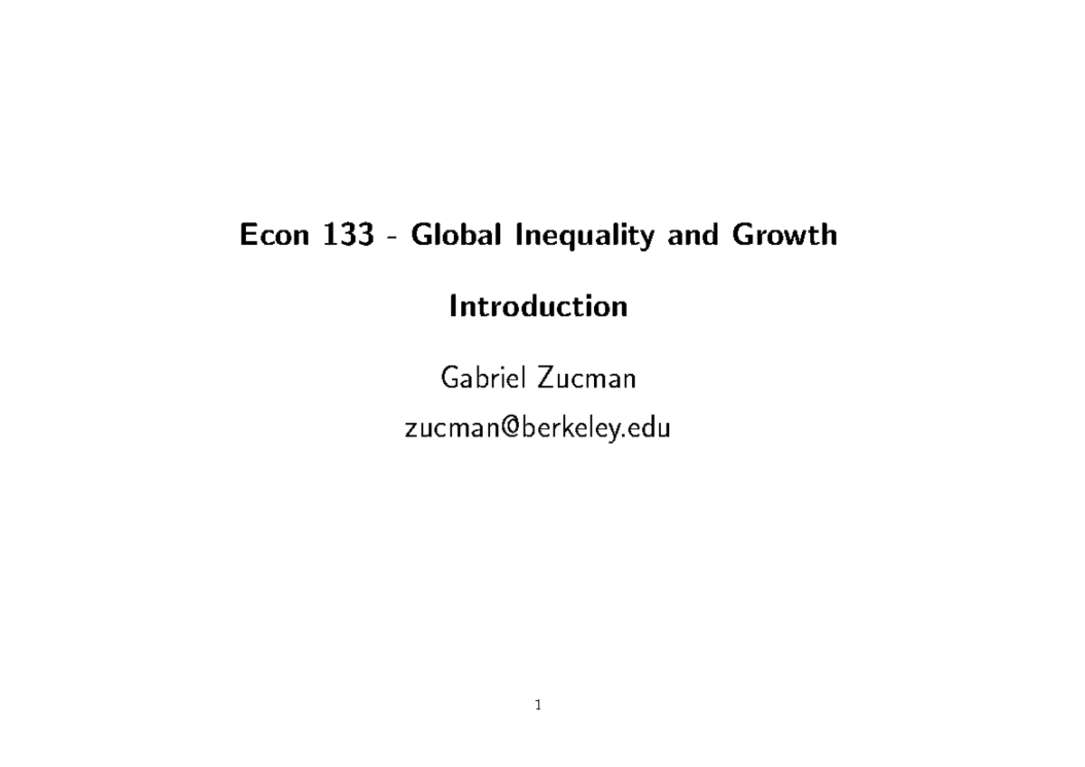 Econ133 Lecture 1 - Econ 133 - Global Inequality and Growth ...