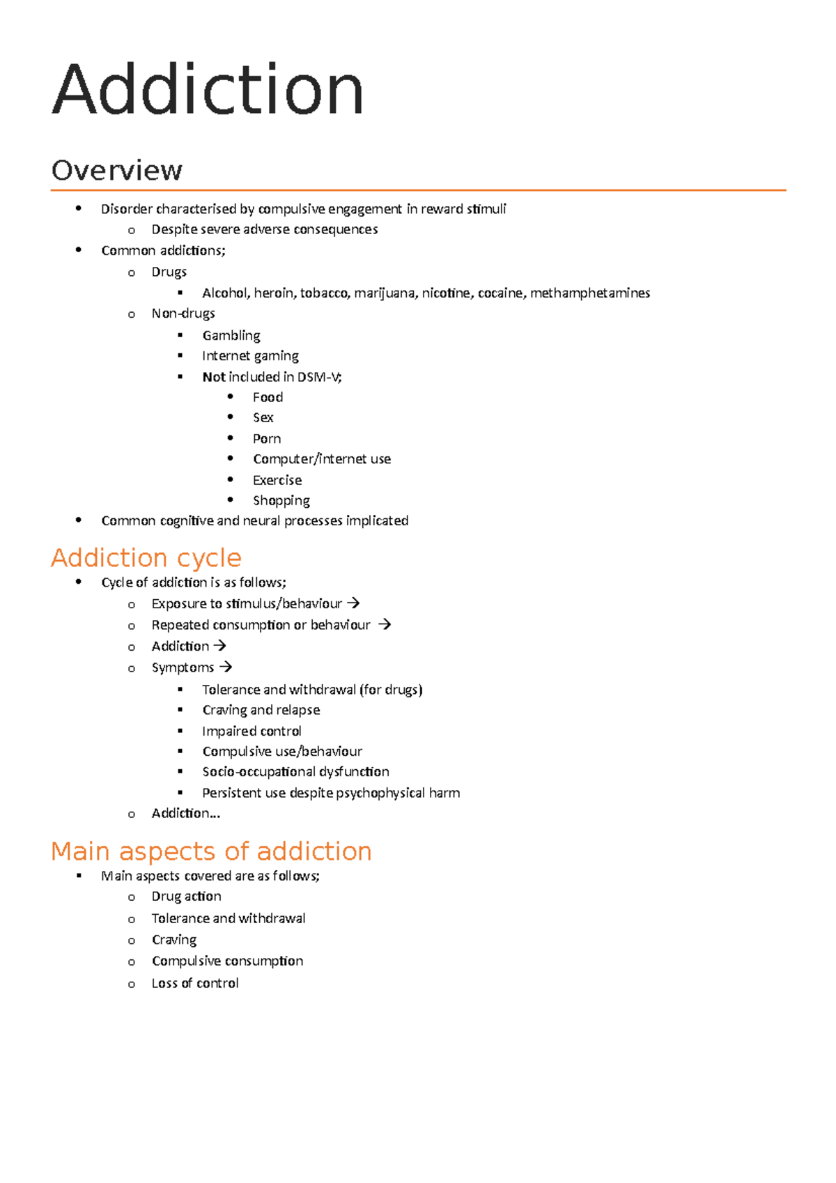 Addiction lecture notes - Addiction Overview Disorder characterised by ...