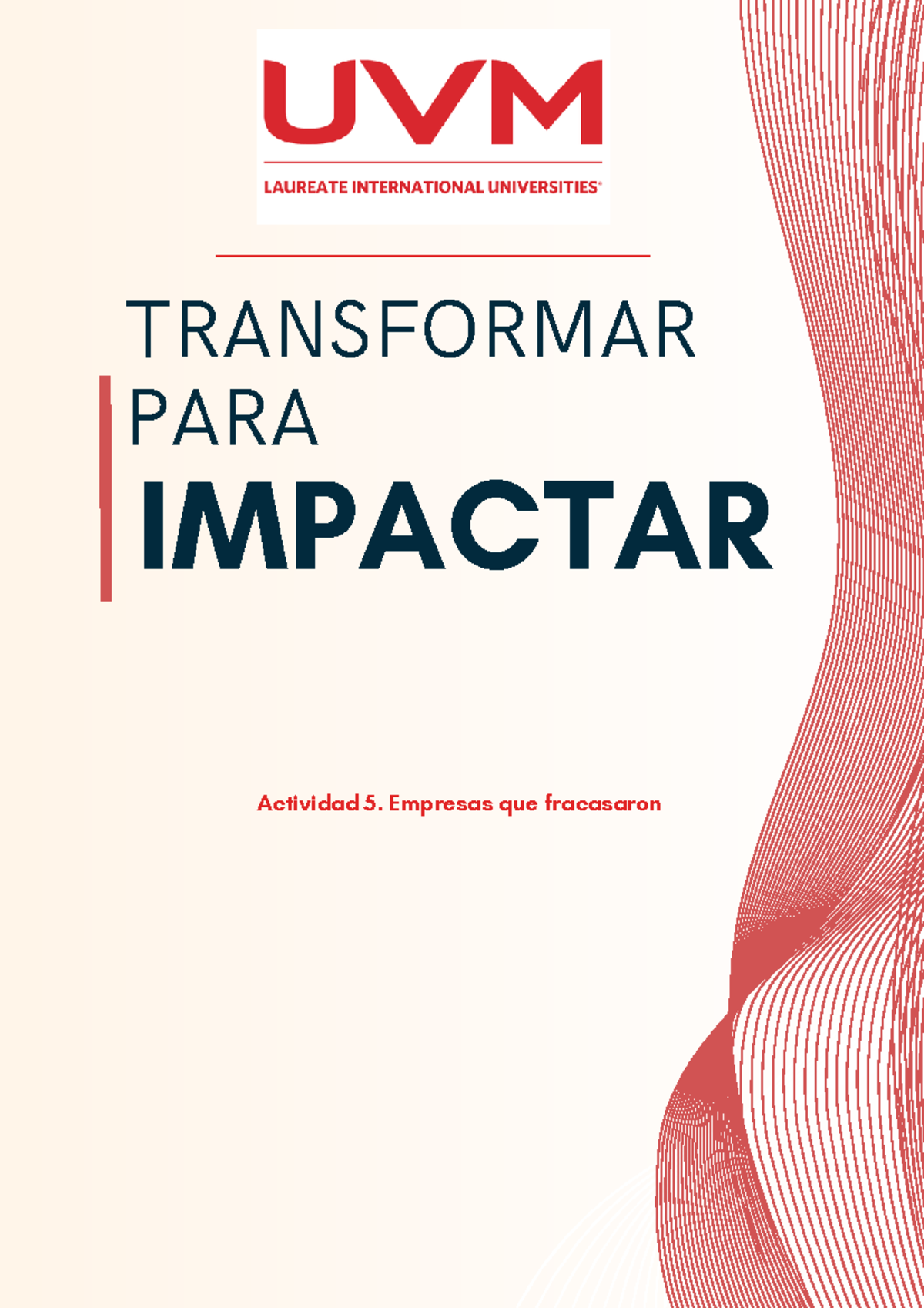 ACT5- Transf - tarea - TRANSFORMAR PARA IMPACTAR ####### Actividad 5 ...